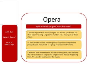 What is Opera? | PPTX | Musicals | Genres