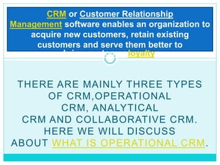 What is operational crm | PPTX