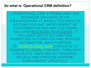 What is operational crm | PPTX