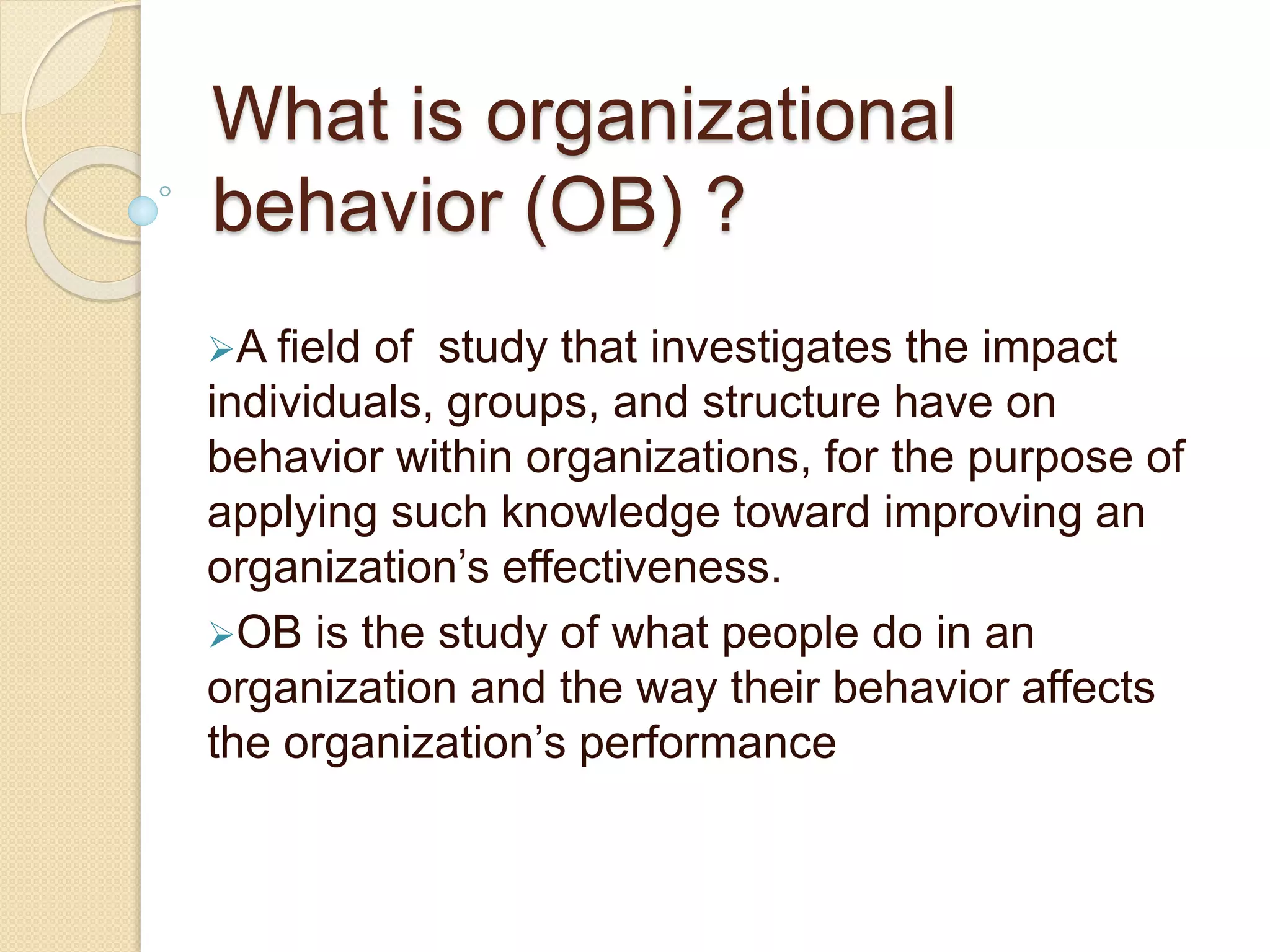 What is organizational behavior | PPT