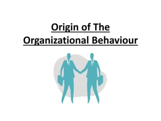What is organizational behaviour | PPTX