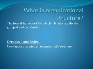 Foundation of organizational structure | PPTX