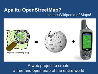 Apa itu OpenStreetMap? | PPT
