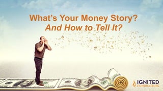 What is Our Money Story? And How Do We Tell It? | PDF