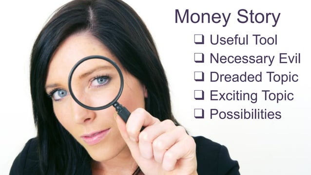 What is Our Money Story? And How Do We Tell It? | PPT