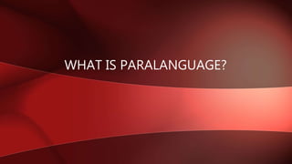 What is Paralanguage & Difference Between Verbal And Nonverbal ...