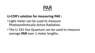 What is Photosynthetic active Radiation and Crop Growth Rate | PPTX