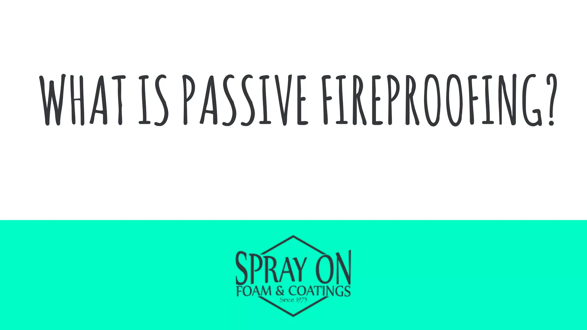 What is passive fireproofing | PPTX