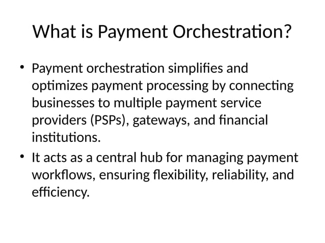 What is Payment Orchestration ? Learn it today | PPT