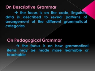 What is pedagogical grammar? | PPTX