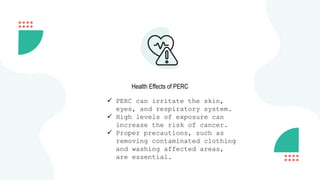 WHAT IS PERC? IS IT HARMFUL? | PPT