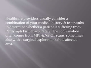 What is perilymph fistula | PPTX