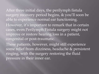 What is perilymph fistula | PPTX