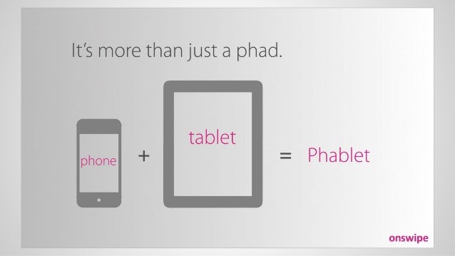 What is a PHABLET - Let's Have a Quick View