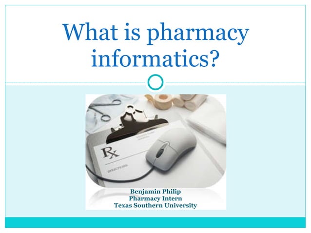 What is Pharmacy Informatics? | PPT | Pharmaceutical Industry | Industries