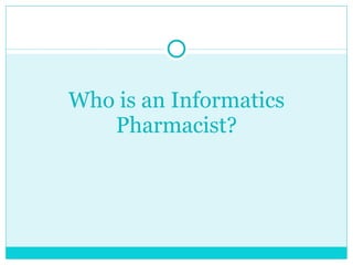 What is Pharmacy Informatics? | PPT