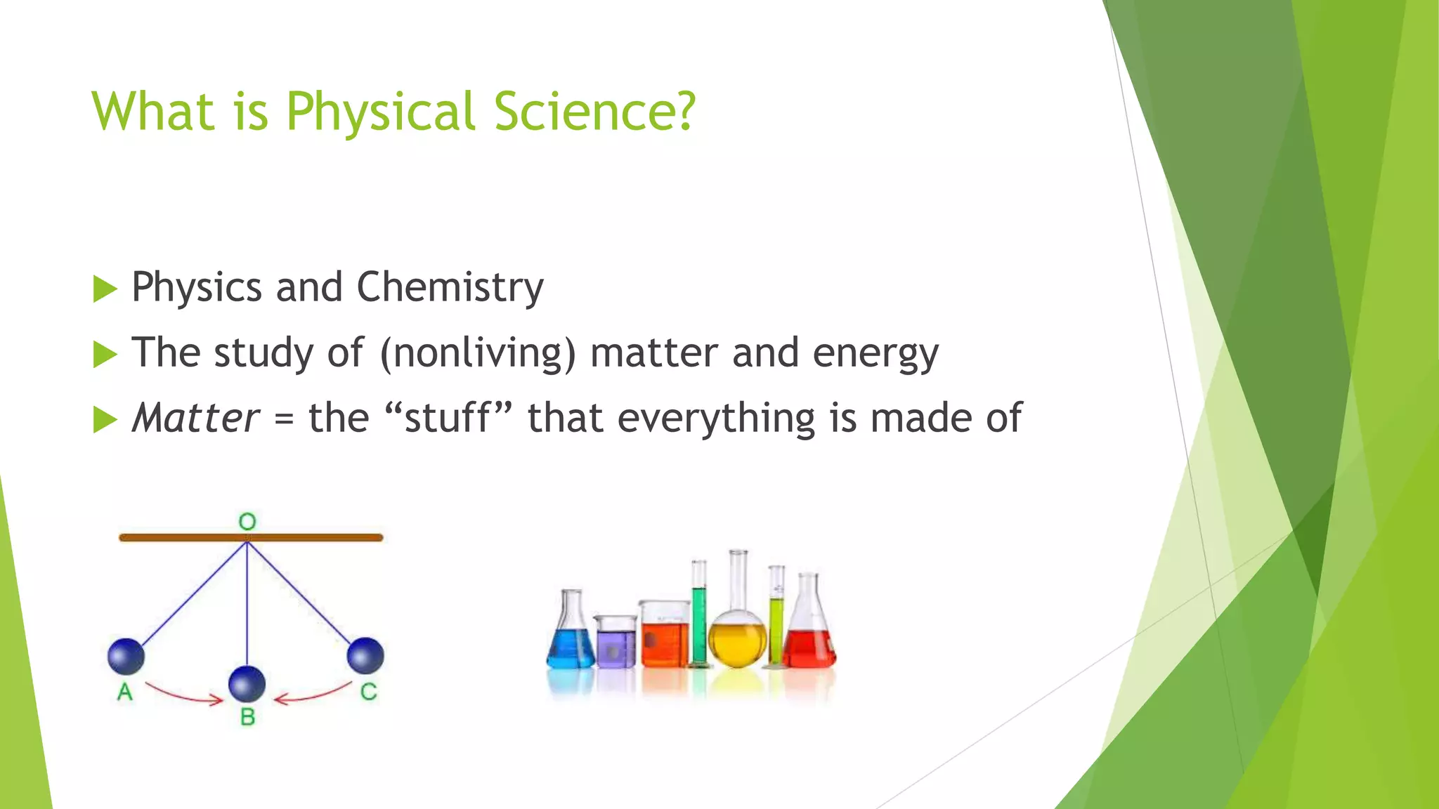 What is Physical Science? | PPTX | Physics | Science