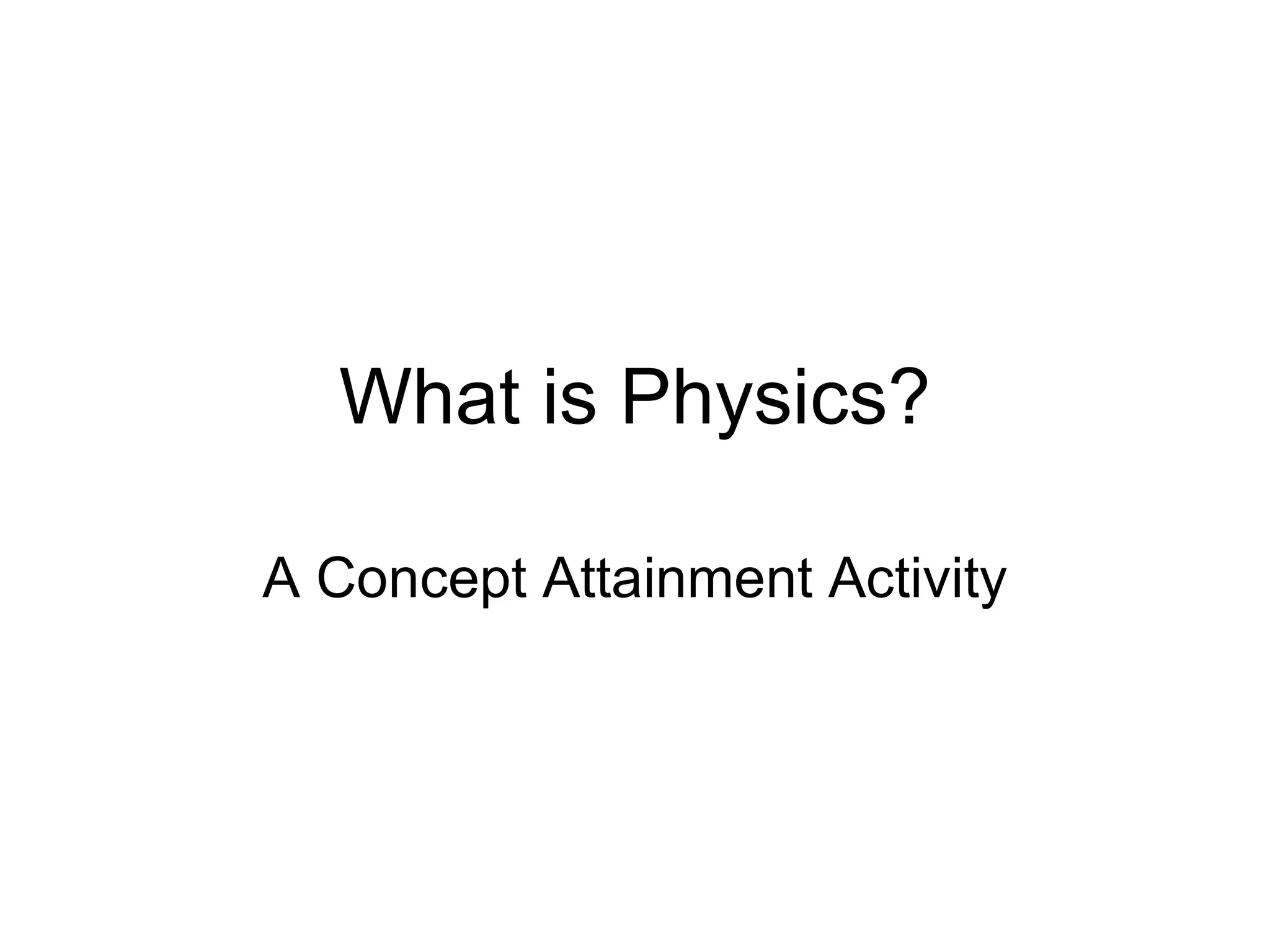 What Is Physics | PPT | Physics | Science