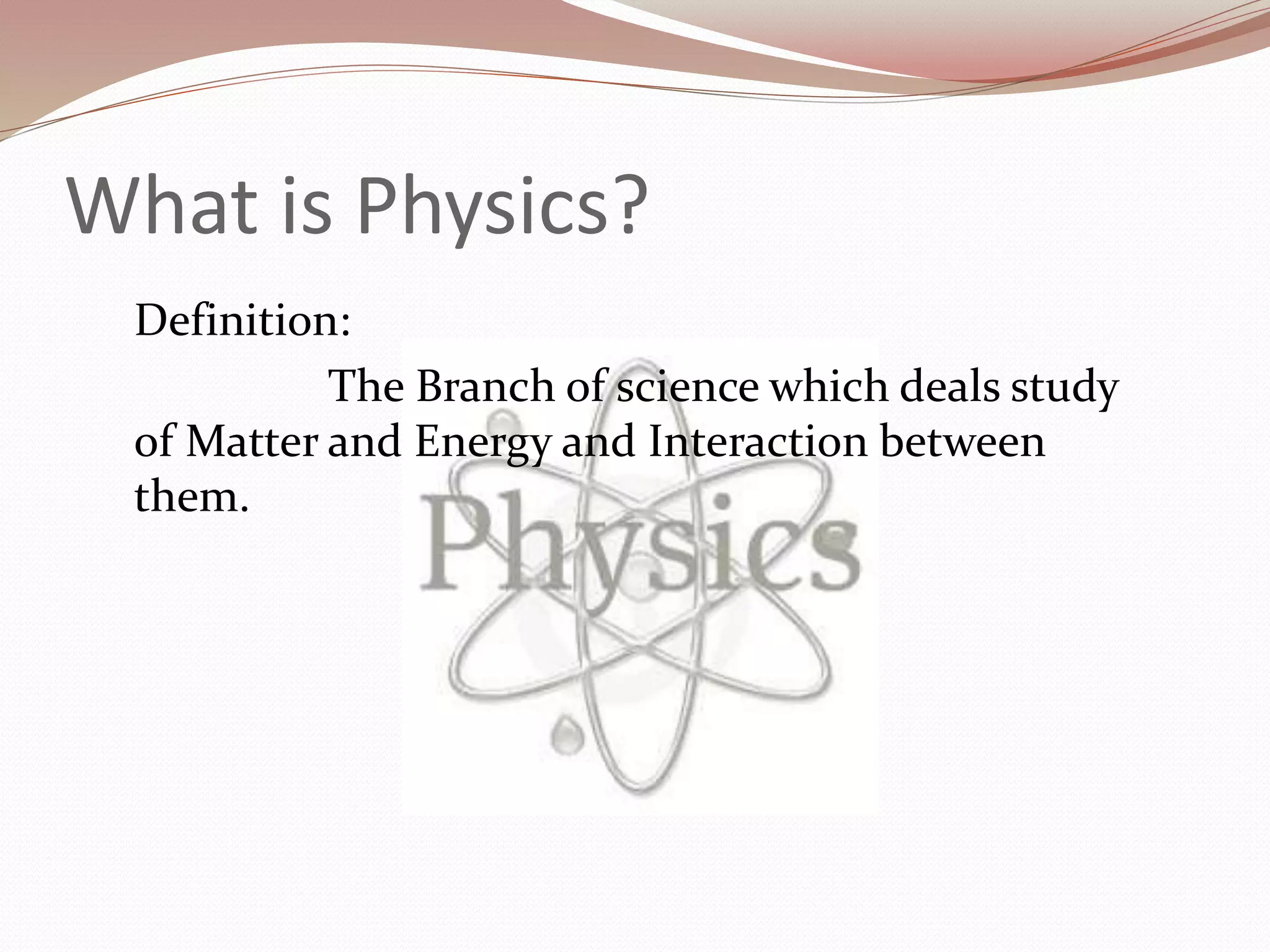 What is physics | PPTX