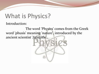 What is physics | PPTX
