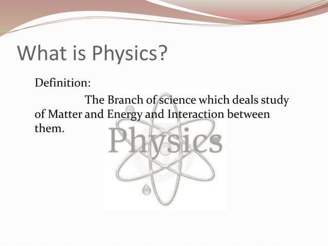 What is physics | PPTX