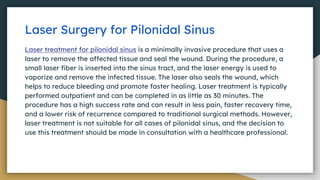 What is Pilonidal Sinus , Causes , Symptoms And Treatment .pptx