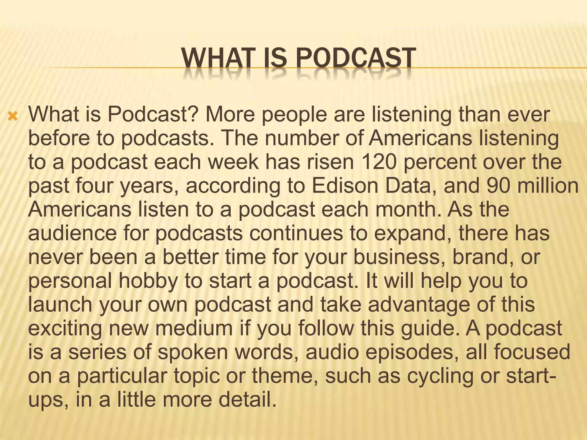 What is podcast | PPTX