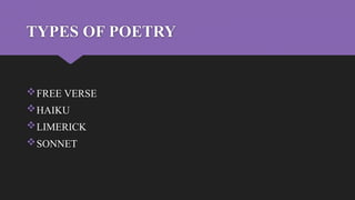 What is Poetry and Some Popular Types of Poetry | PPTX