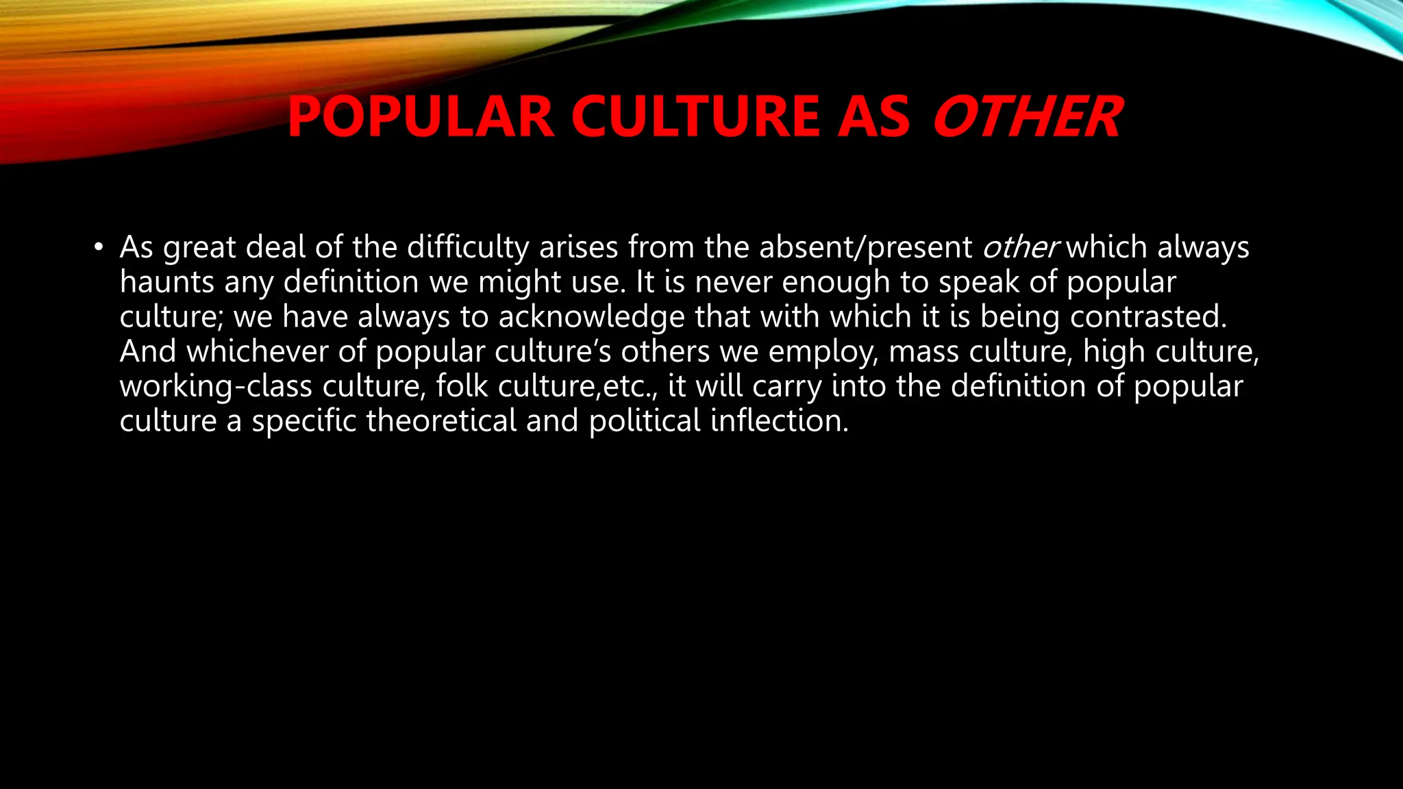 What is popular culture by John Storey.pptx