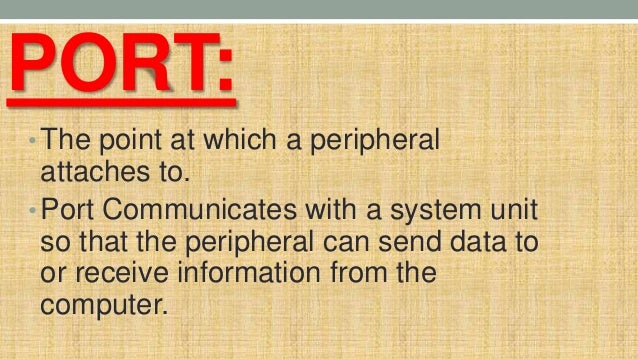 What is port and types? | PPTX