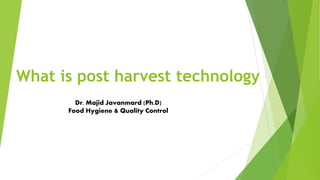 What is post harvest technology | PDF