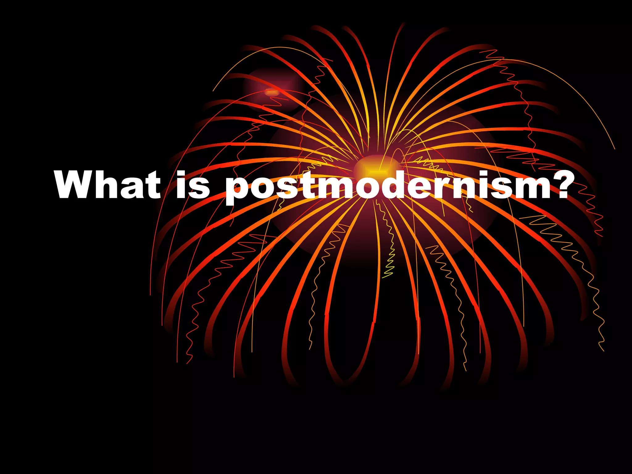 What is postmodernism | PPT