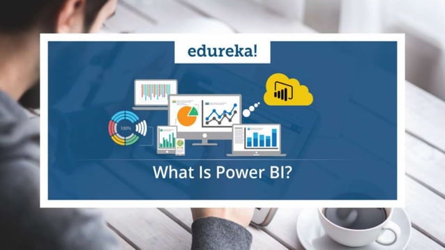 What Is Power BI? | Introduction To Microsoft Power BI | Power BI Training | Edureka | PDF ...