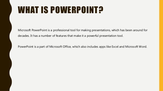 What is PowerPoint & What are the Uses of PowerPoint?
