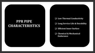 What is ppr pipe and where it is used | PPTX