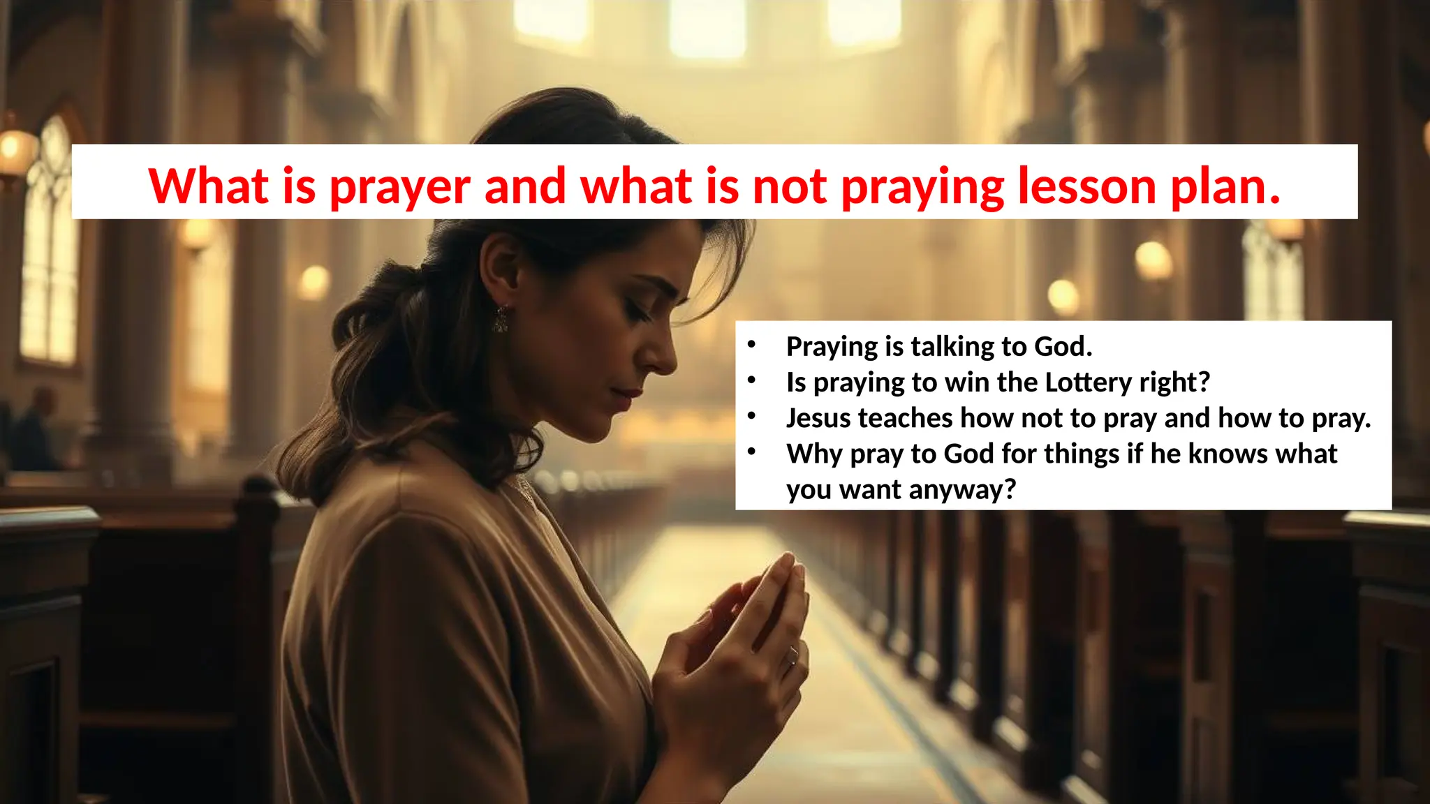 What is prayer and what is not praying Lesson Plan for Primary School ...