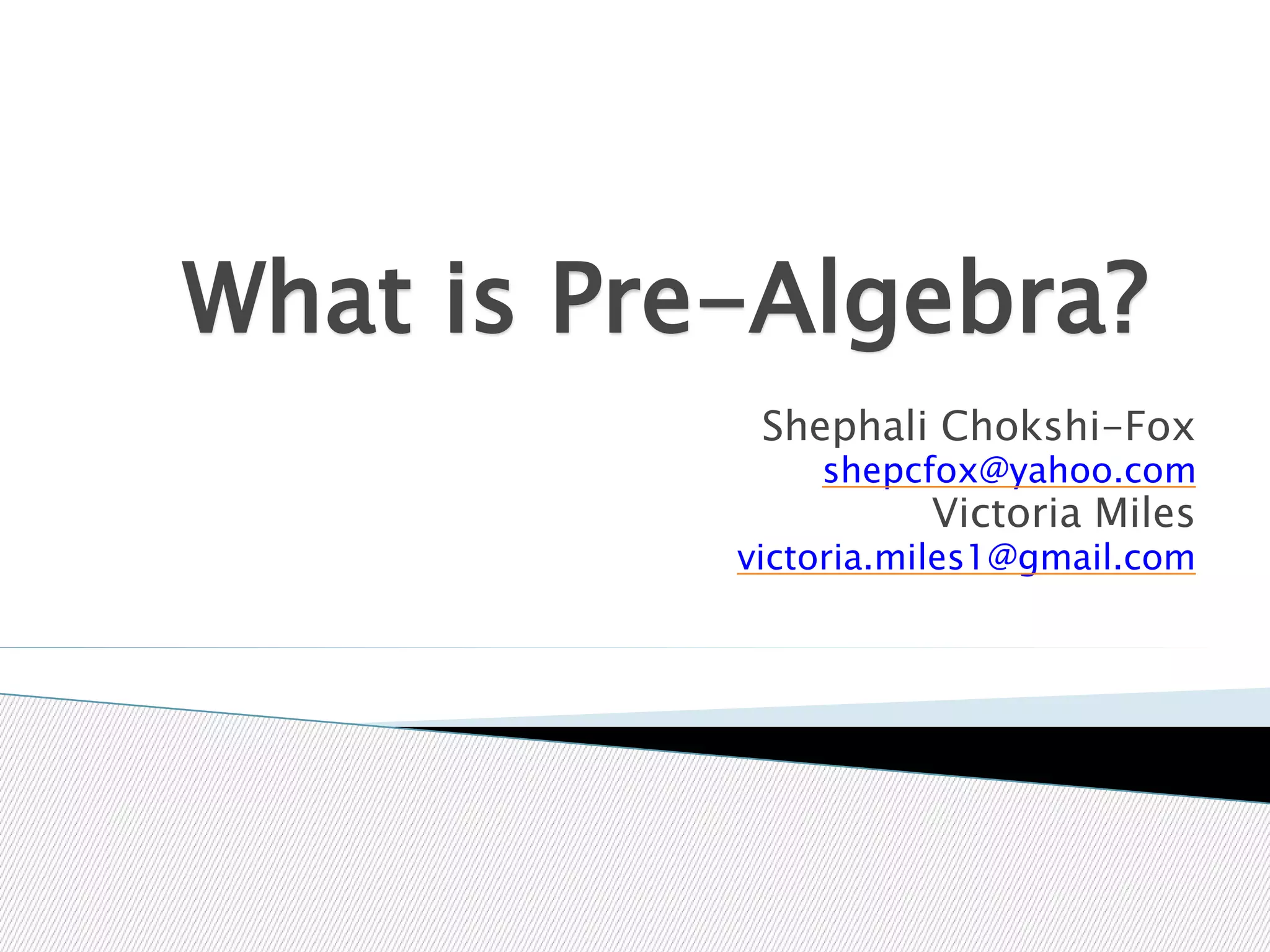 What is Pre-Algebra? | PPTX