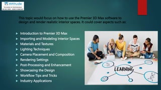 What is Premier 3D Max Interior Designing.pptx