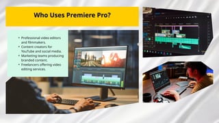 What is Premiere Pro | Complete Guide Step by Step. | PPTX