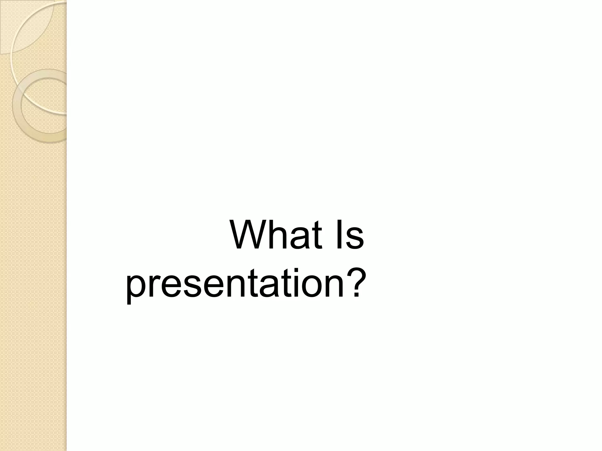 What Is Presentation | PPTX