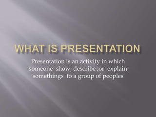 What is presentation | PPT | Free Download