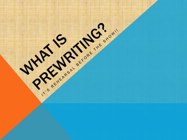 What is prewriting | PPT