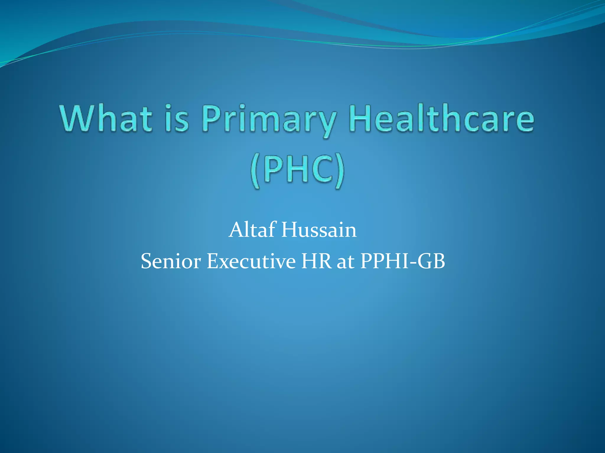 What is Primary Healthcare | PPTX