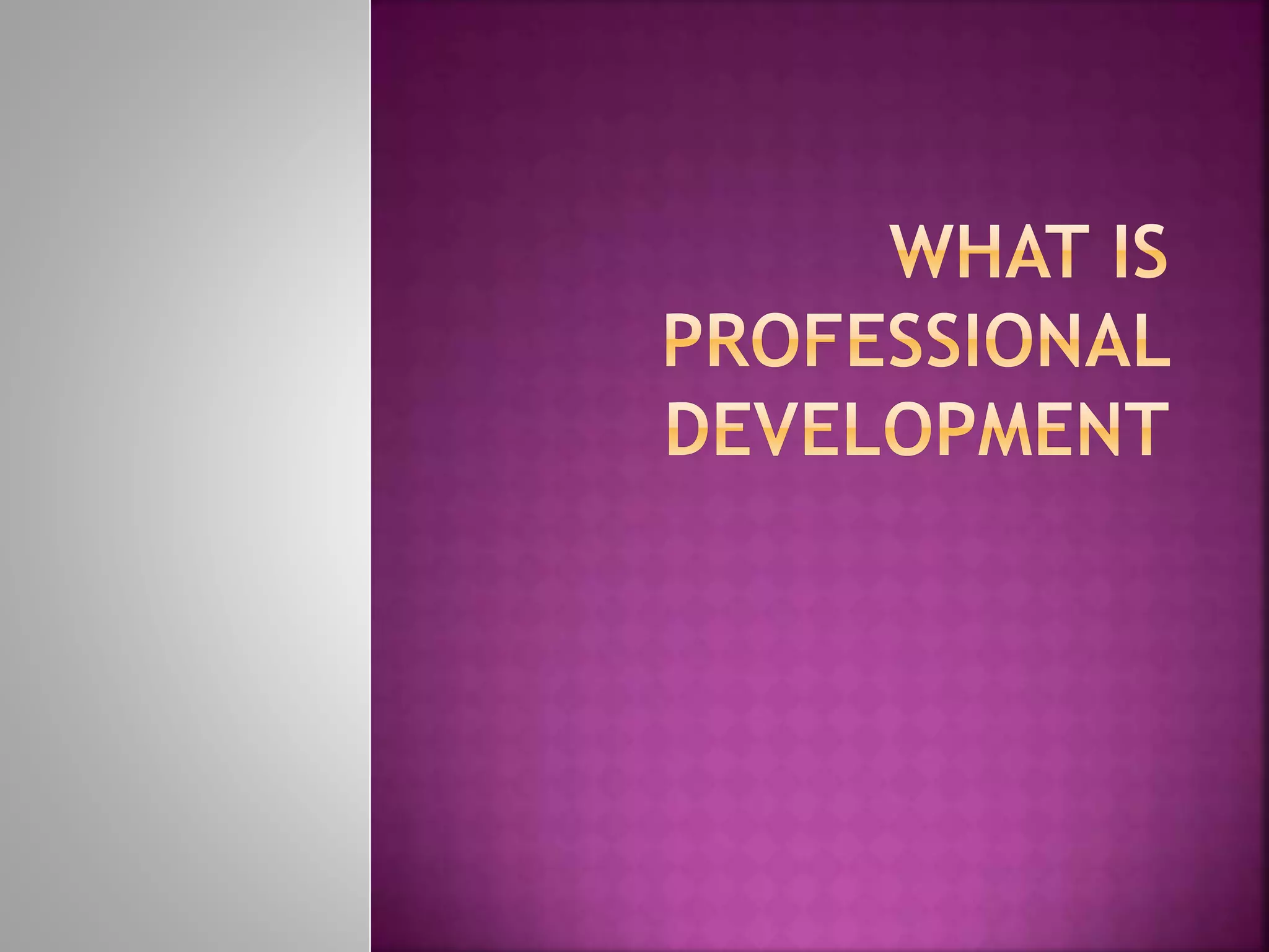 What is professional development | PPT
