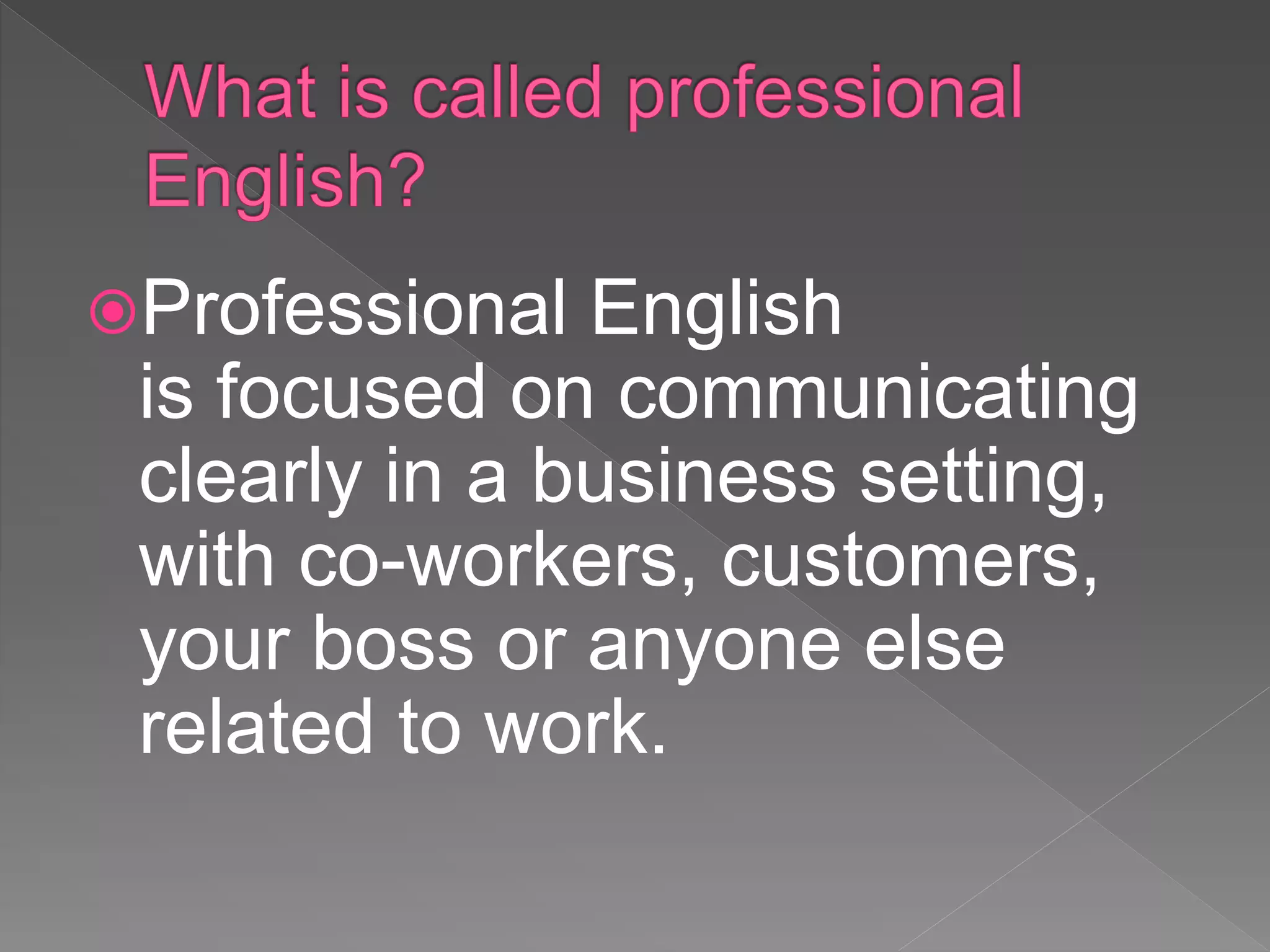 What is professional English.pptx