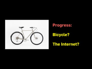 What is progress, really? | PDF | Internet | Computing