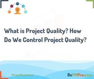 What is project quality presentation | PPT