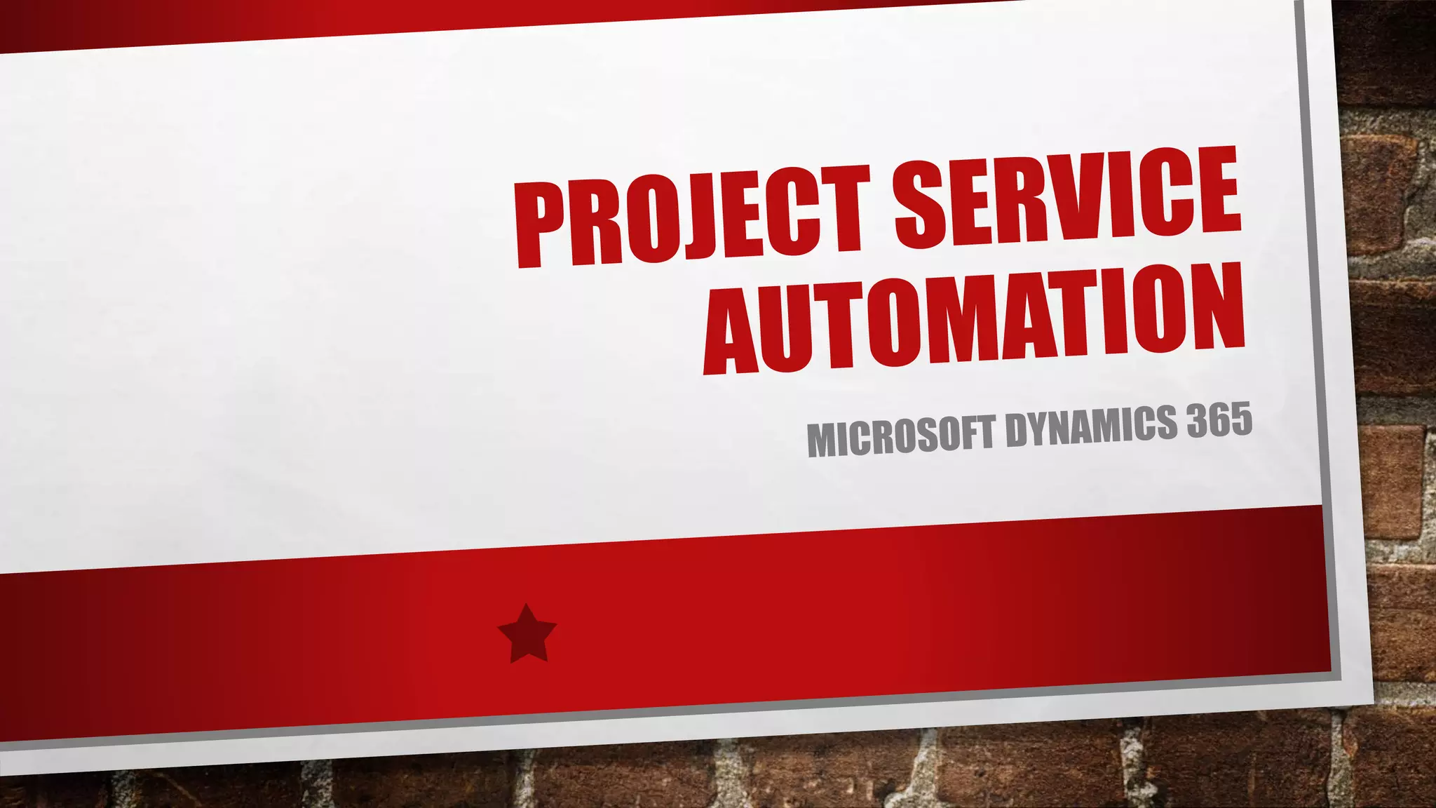What is project service automation in dynamics 365 | PPT