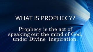 What is prophecy | PPTX