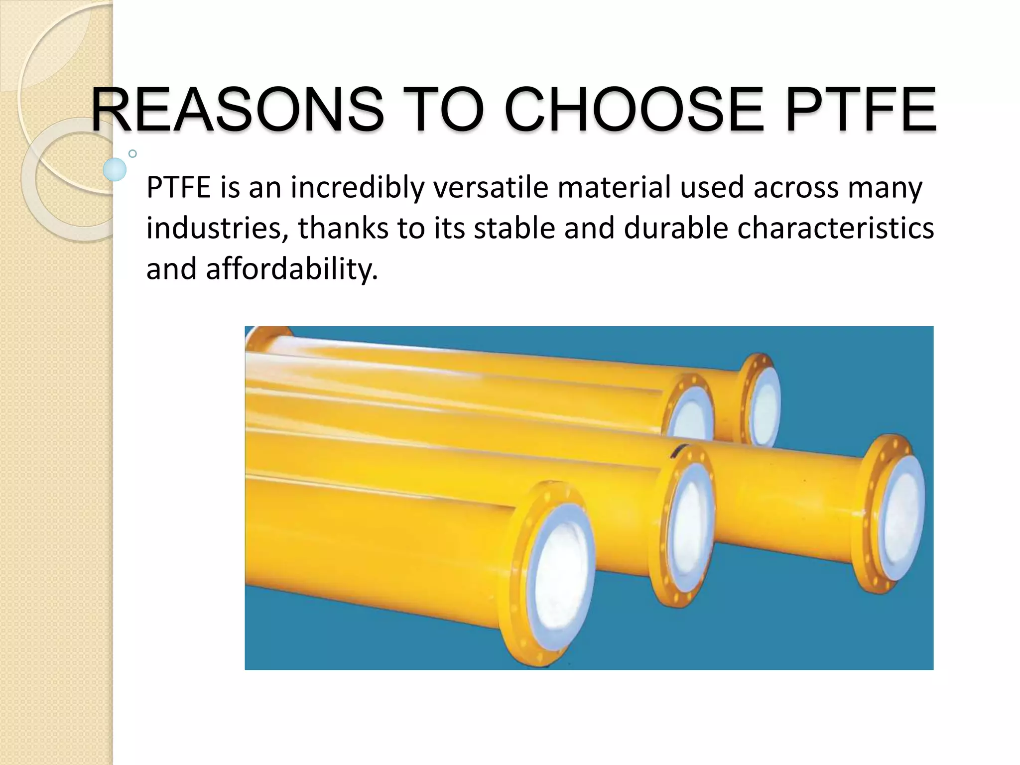 Advantages of PTFE | PPT